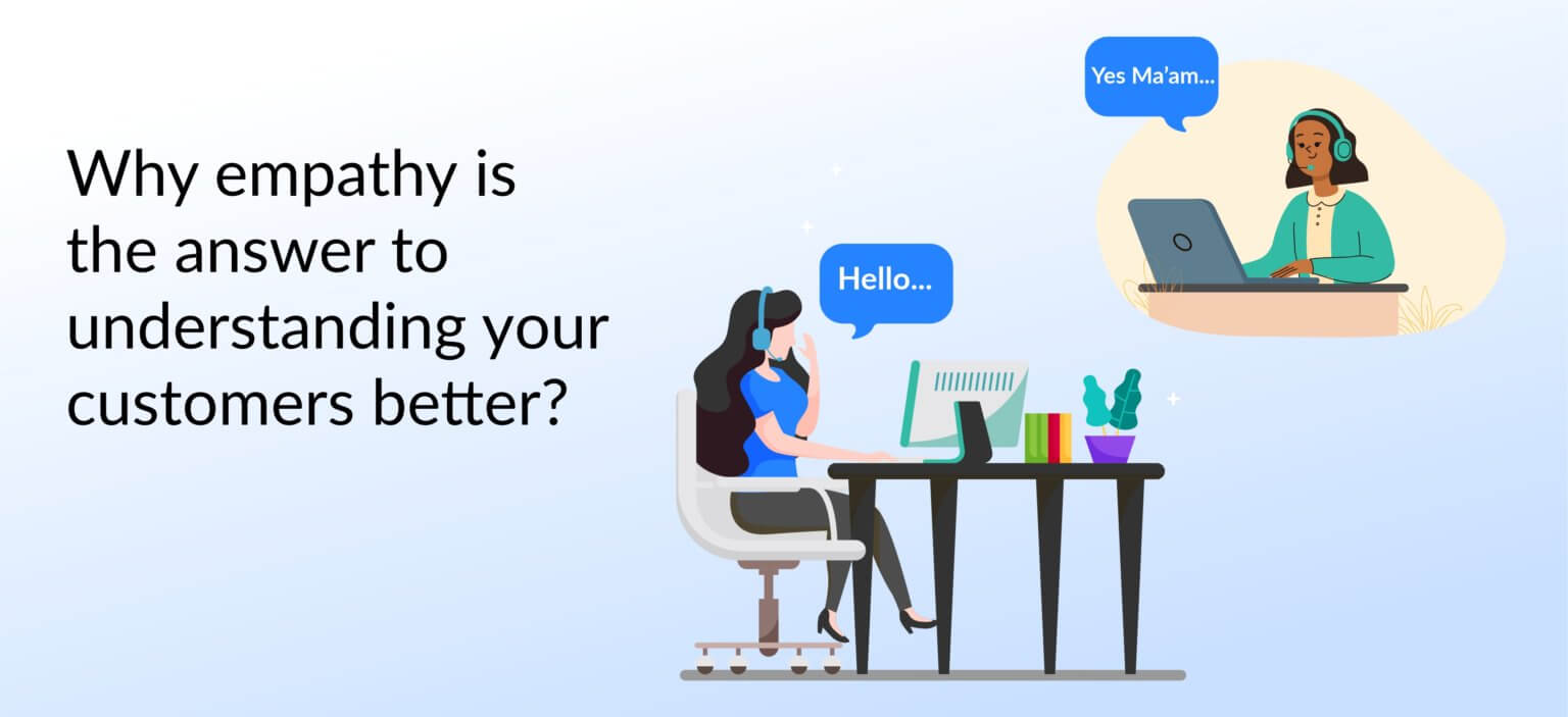 Empathy: The Game-Changer for Customer Understanding