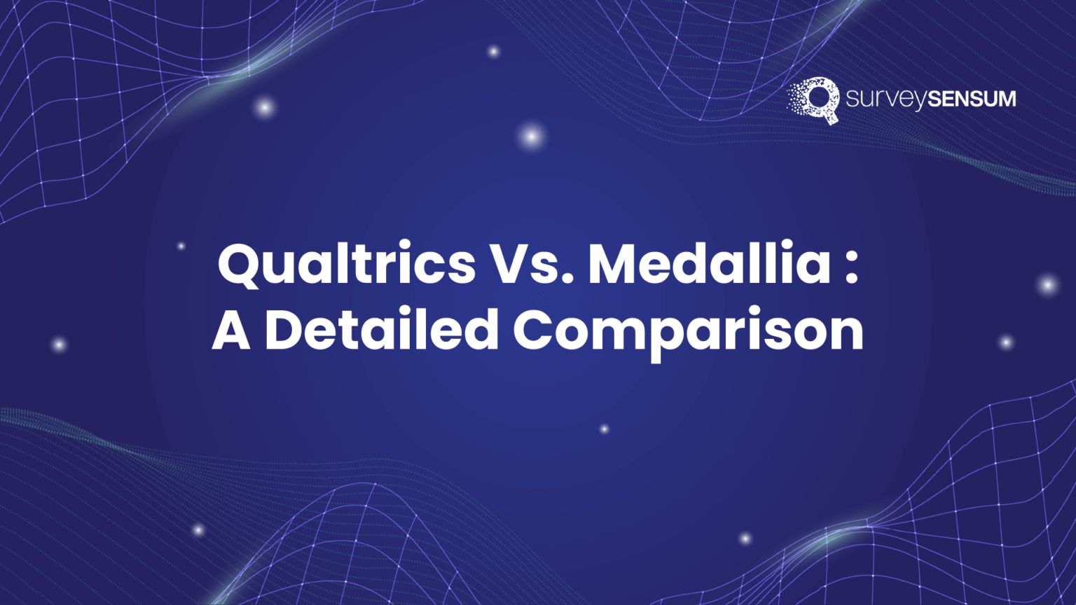 Qualtrics vs Medallia: A Detailed Comparison (2026)