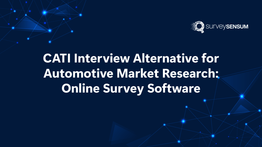CATI Interview Alternative For Automotive Market Research [2025]
