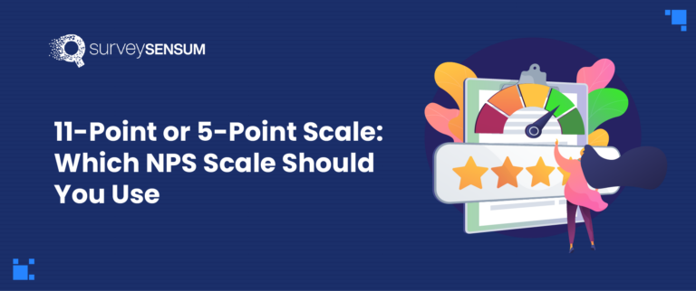 11-Point or 5-Point NPS Scale: Which One To Use