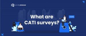 CATI Surveys Uncovered: How They Work & Why They Matter