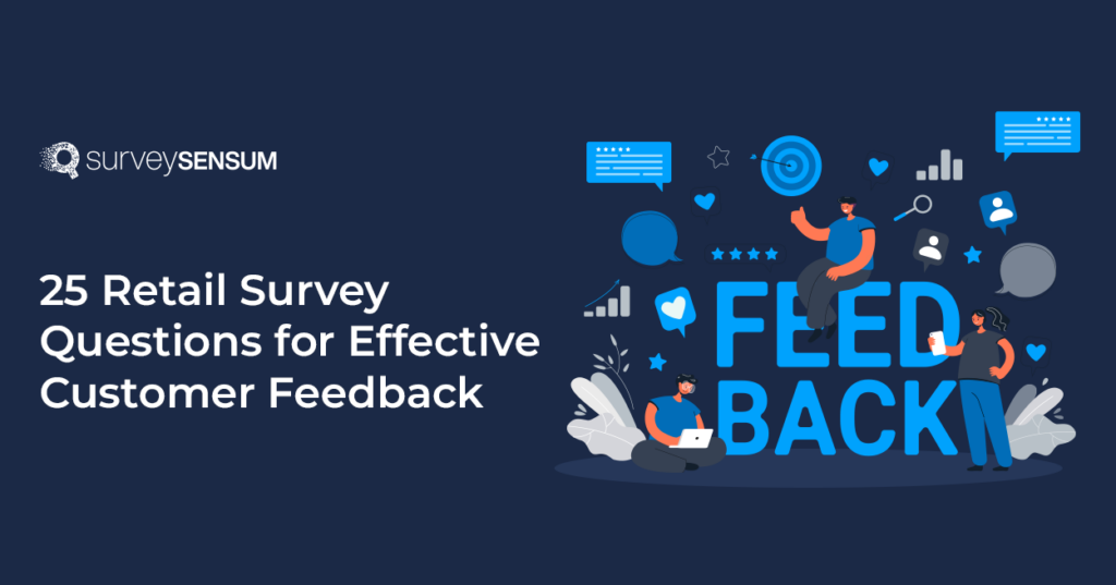 25 Excellent Retail Survey Questions & Examples