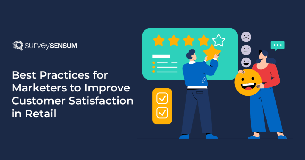 7 Marketing Tips: Customer Satisfaction in Retail
