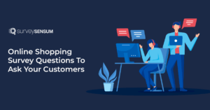 70 Online Shopping Survey Questions For Retailers