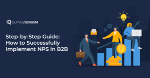 Implement NPS in B2B: A Step-by-Step Guide