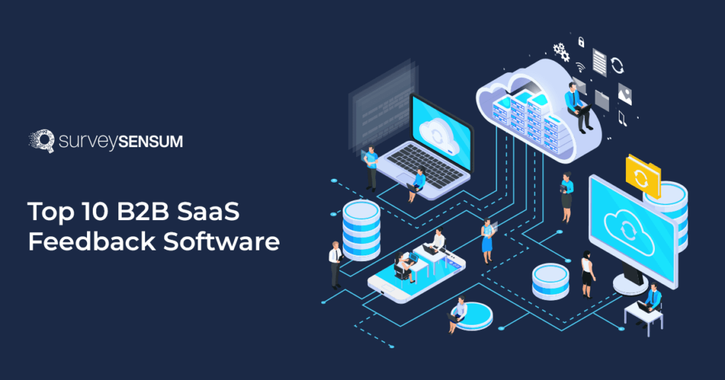 Top 10 B2B SaaS Feedback Software to Look in 2025