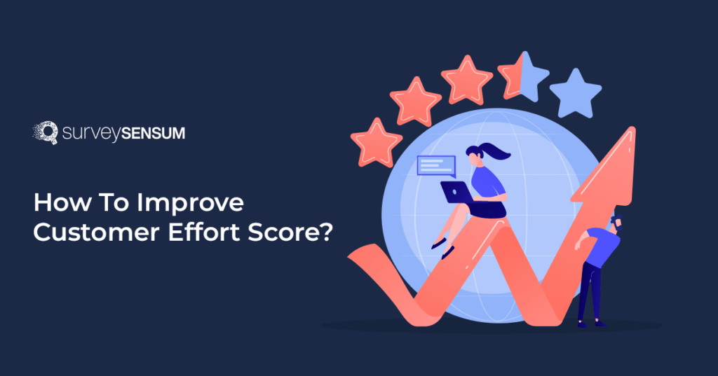 10 Tips on How to Improve Customer Effort Score