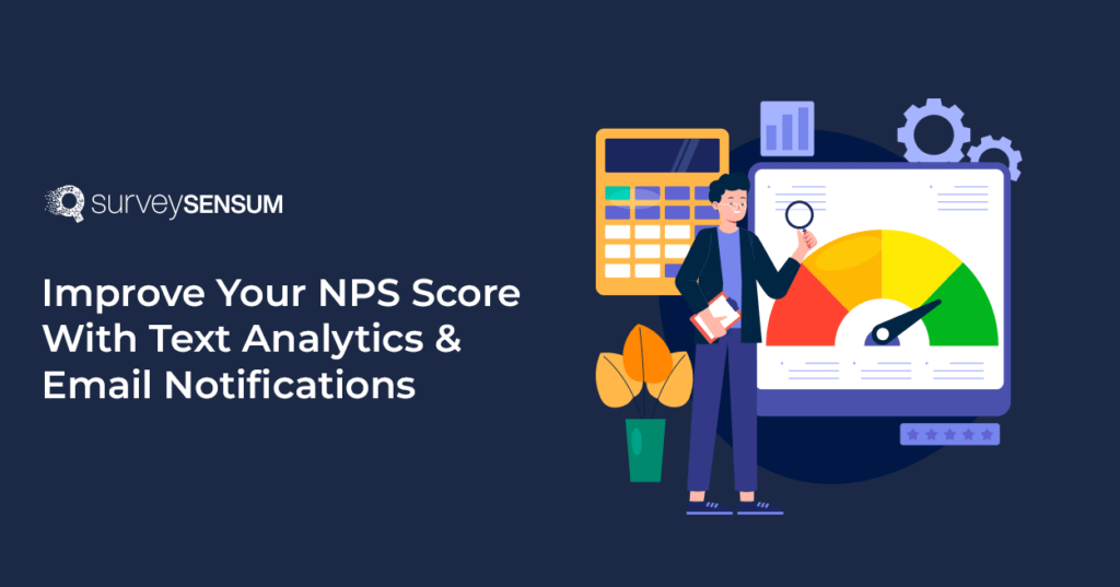 Improving NPS with Text Analytics – Learn from the Pros
