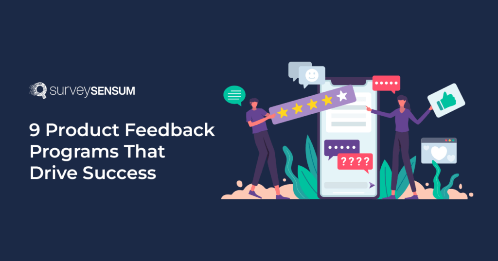 9 Product Feedback Programs That Drive Success