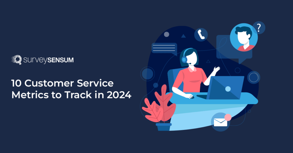 10 Customer Service Metrics You Can't Miss in 2025