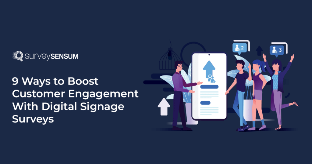 Maximize Engagement: 9 Digital Signage Survey Tips