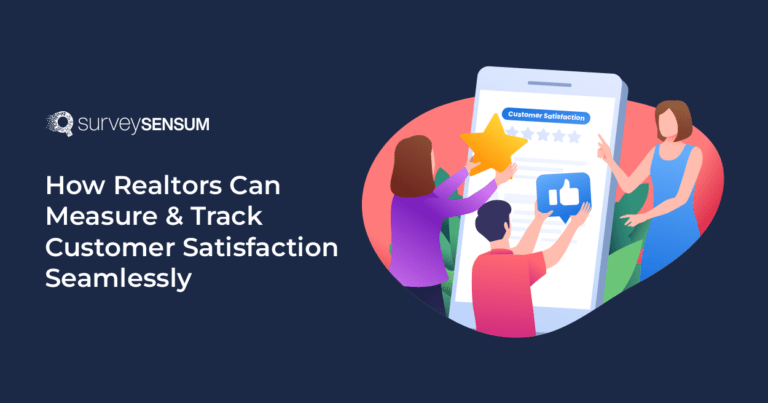 8 Ways To Measure Customer Satisfaction in Real-Estate