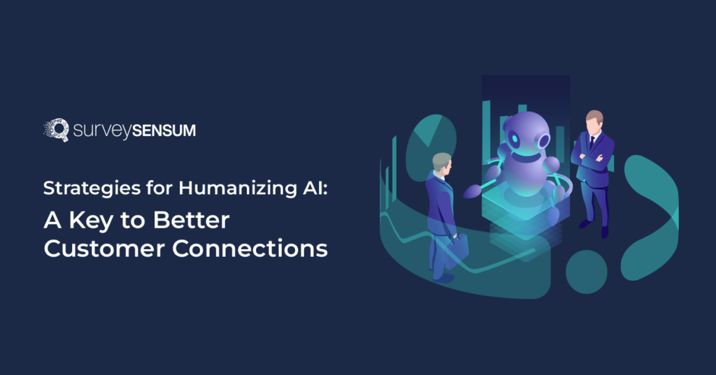 Humanizing AI for Authentic Customer Connections
