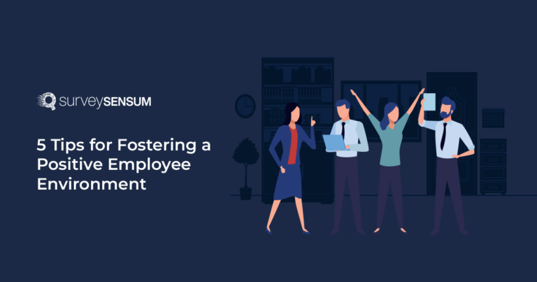5 Tips to Build a Positive Employee Environment