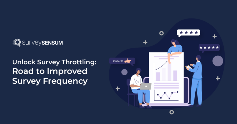 Survey Throttling: Enhance Your Survey Experience