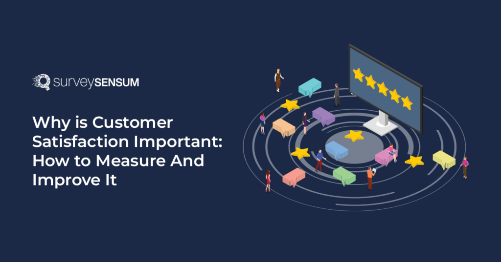 Why is customer satisfaction important in 2025?