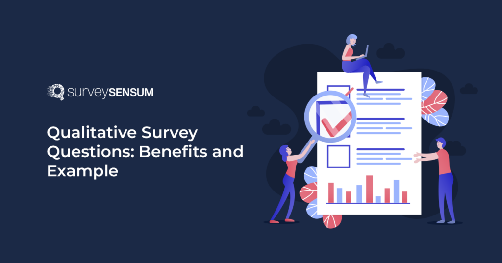 Qualitative Survey Questions: Benefits and Examples