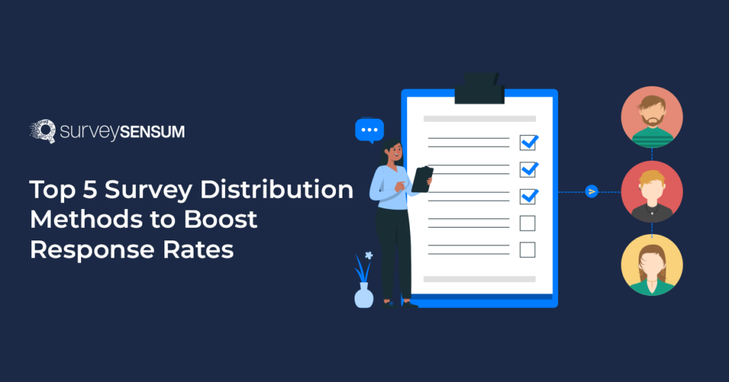 Survey Distribution Methods to Boost Response Rate
