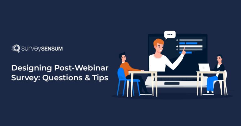 Designing Post-Webinar Survey: Questions & Tips