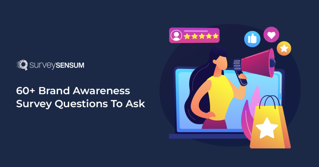 60+ Brand Awareness Survey Questions To Ask