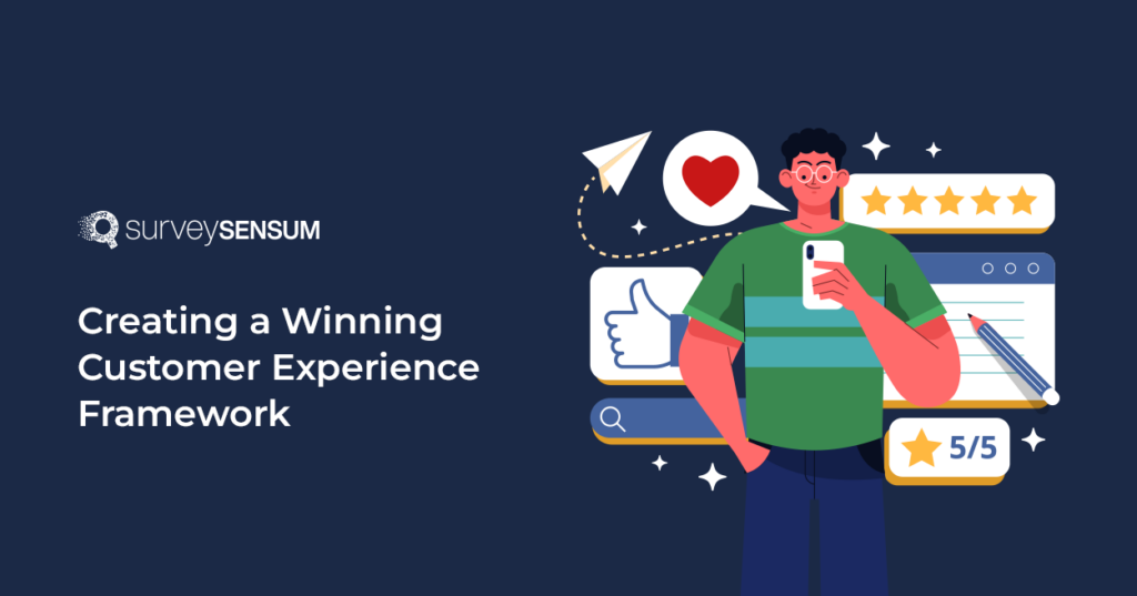 Creating A Winning Customer Experience Framework