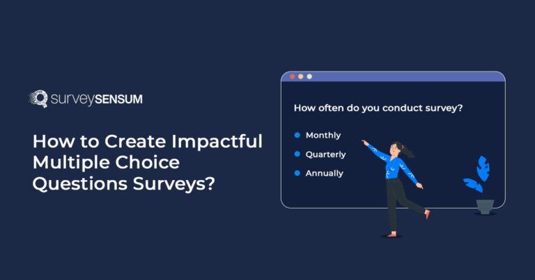 How to Create Impactful Multiple Choice Questions Surveys?