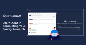 Use 7 Steps in Conducting Your Survey Research