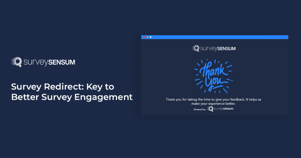 Survey Redirect: Key to Better Survey Engagement