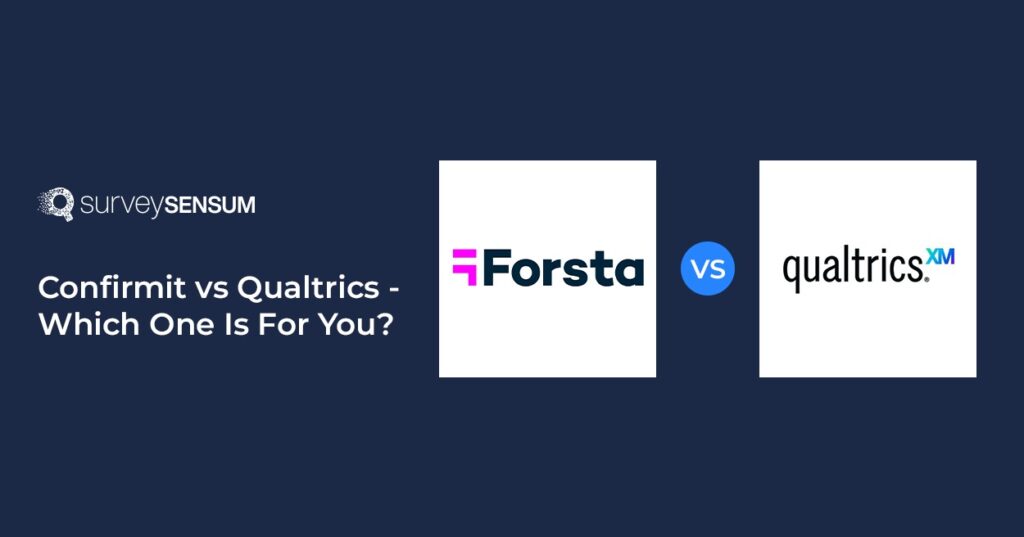 Confirmit vs Qualtrics - Which One Is For You?