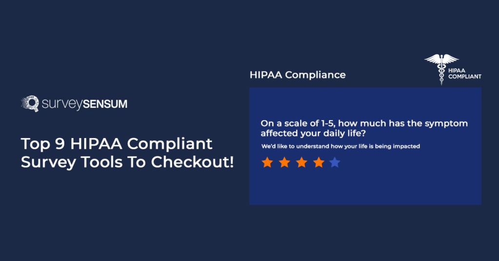 Top 9 HIPAA Compliant Survey Tools for 2025 | SurveySensum