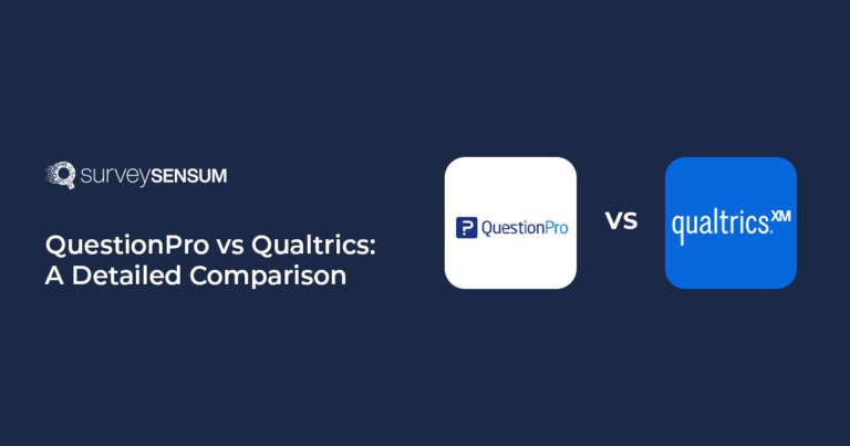 QuestionPro vs Qualtrics: A Detailed Comparison