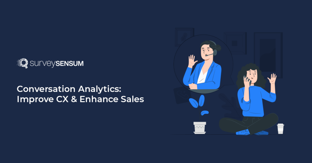 Conversation Analytics: Unlock CX Growth & Drive Sales