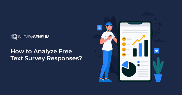 How to Analyze Free Text Survey Responses?